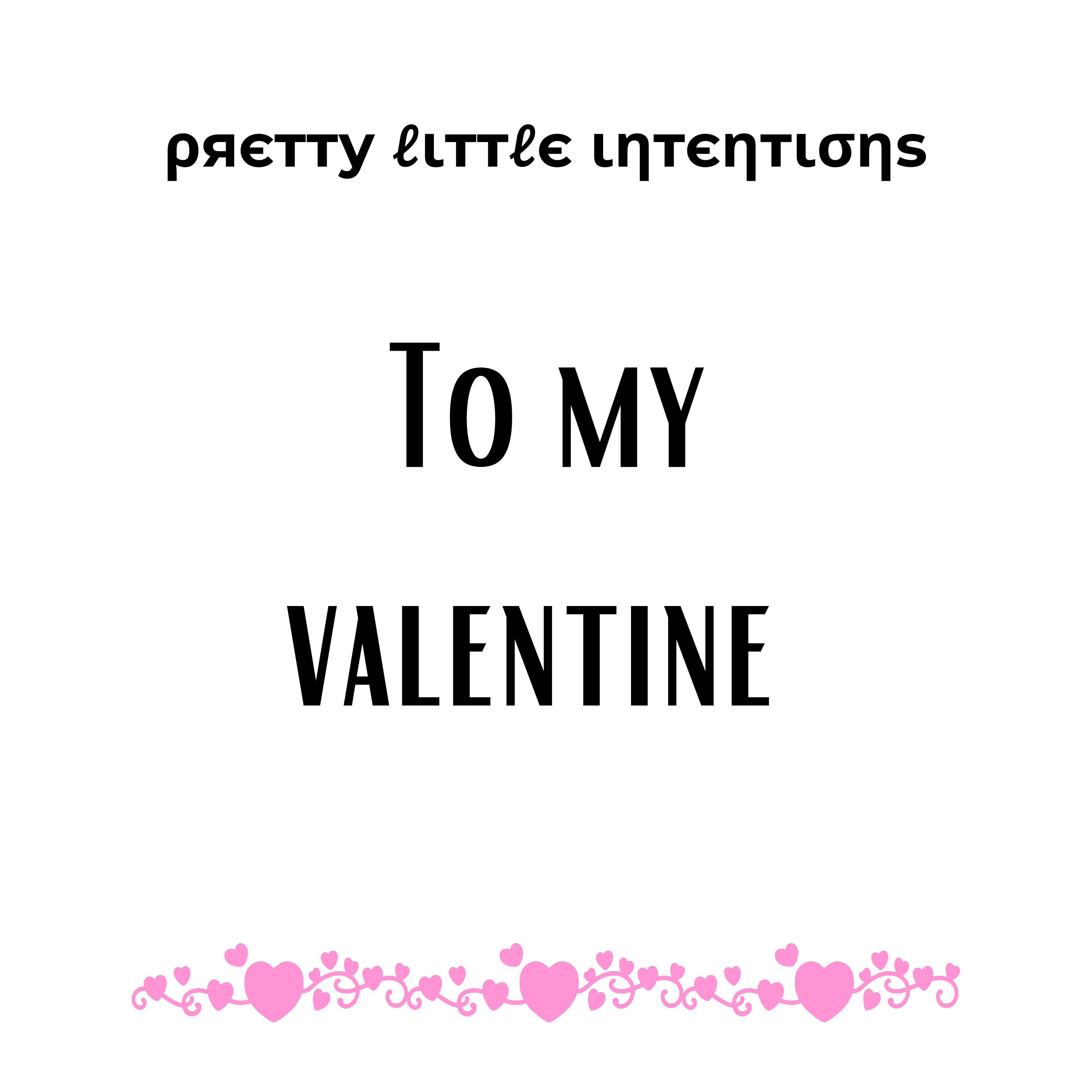 To My Valentine Limited Edition Valentines Collection – ρяєтту ℓιттℓє ...