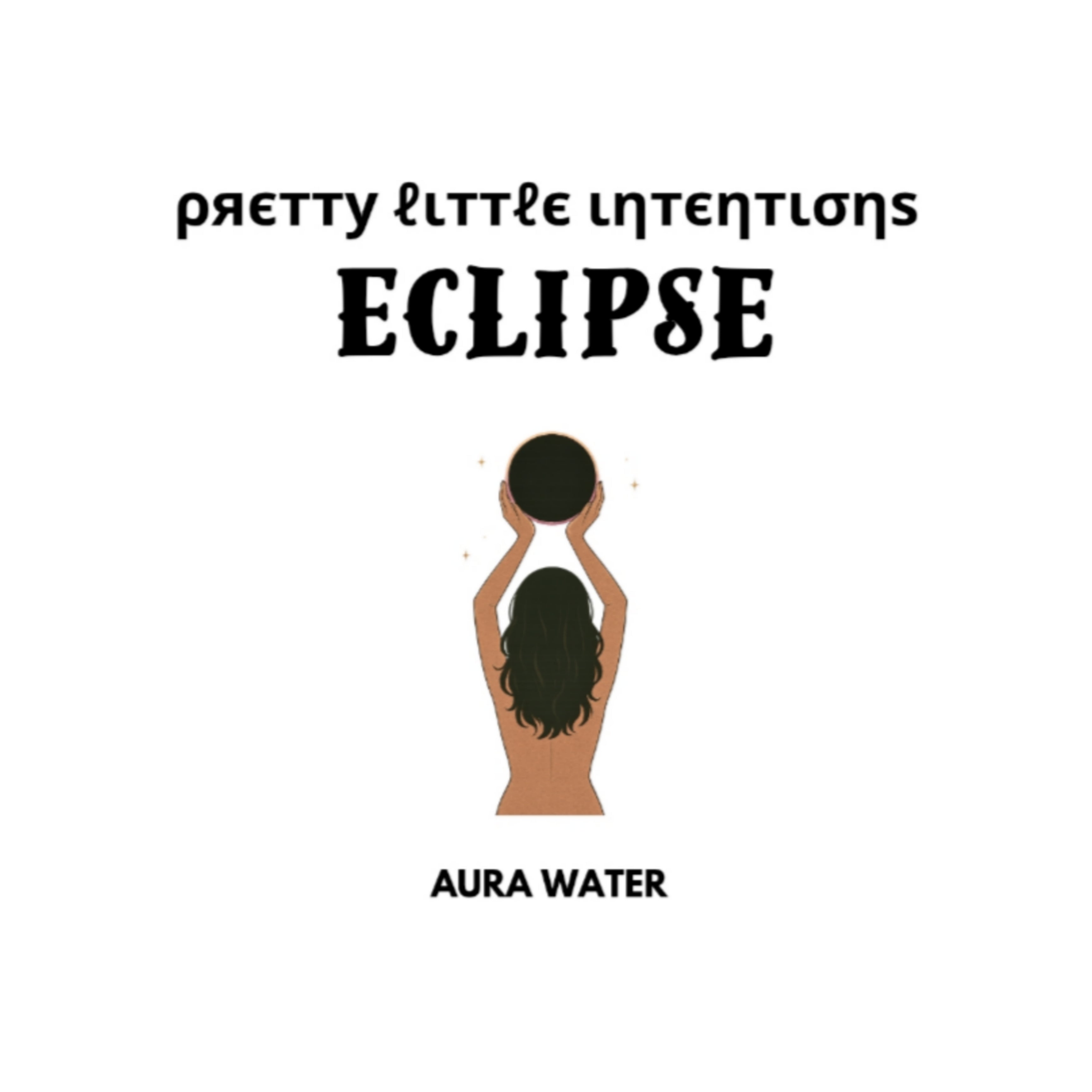 Eclipse Aura Water – ρяєтту ℓιттℓє ιηтєηтισηѕ